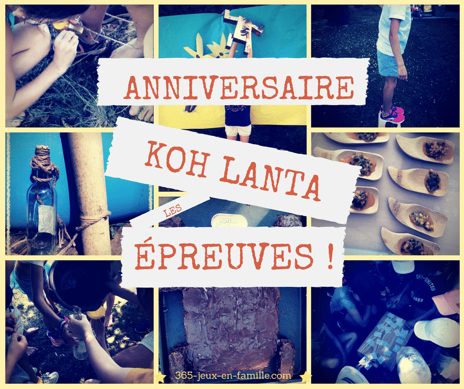 Anniversaire Koh Lanta : les épreuves ! | 365 jeux en famille